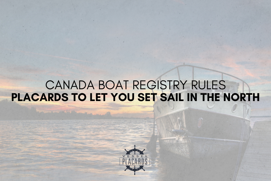 Canada Boat Registry | Placards for Sailing in the North